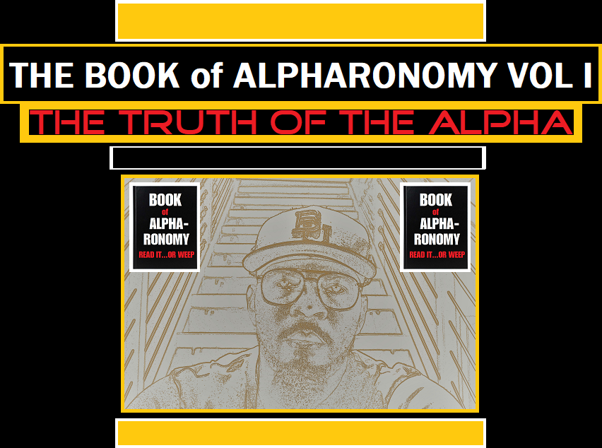 Book of AlphaRonomy Vol I - The Truth Of The Alpha